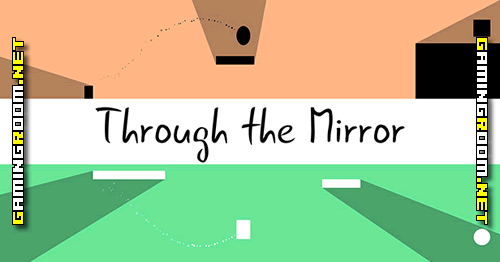 Through the Mirror – VaLeW Free Games