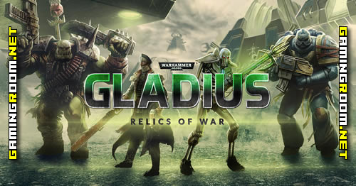 Warhammer 40,000: Gladius – Relics of War