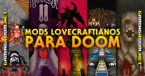 Doze mods lovecraftianos para Doom