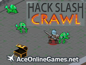 Hack Slash Crawl