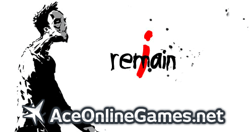 I Remain | AceOnlineGames.net