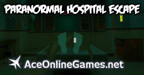 Paranormal Hospital Escape » VaLeW