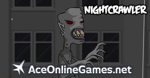 Nightcrawlers | AceOnlineGames.net
