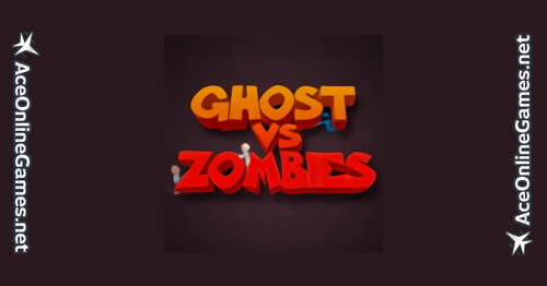 Ghost vs Zombies | AceOnlineGames.net