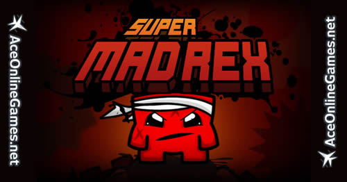 Super MadRex | AceOnlineGames.net