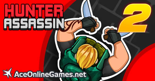 Hunter Assassin 2 | AceOnlineGames.net