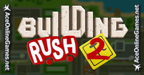 Building Rush 2 – VaLeW Free Games