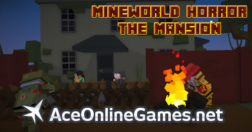 MineWorld Horror The Mansion | AceOnlineGames.net